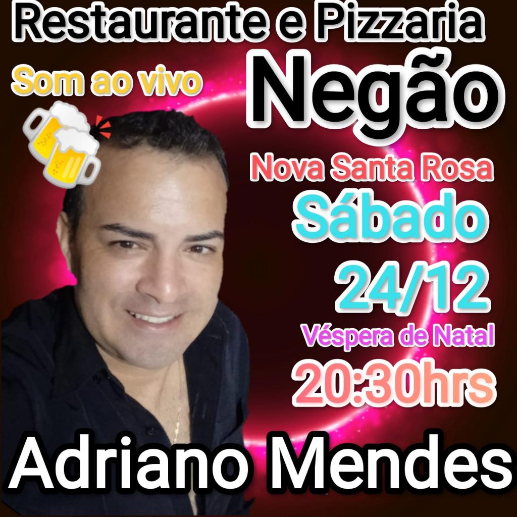 Véspera de Natal tem Adriano Mendes na Lanchonete do Negão